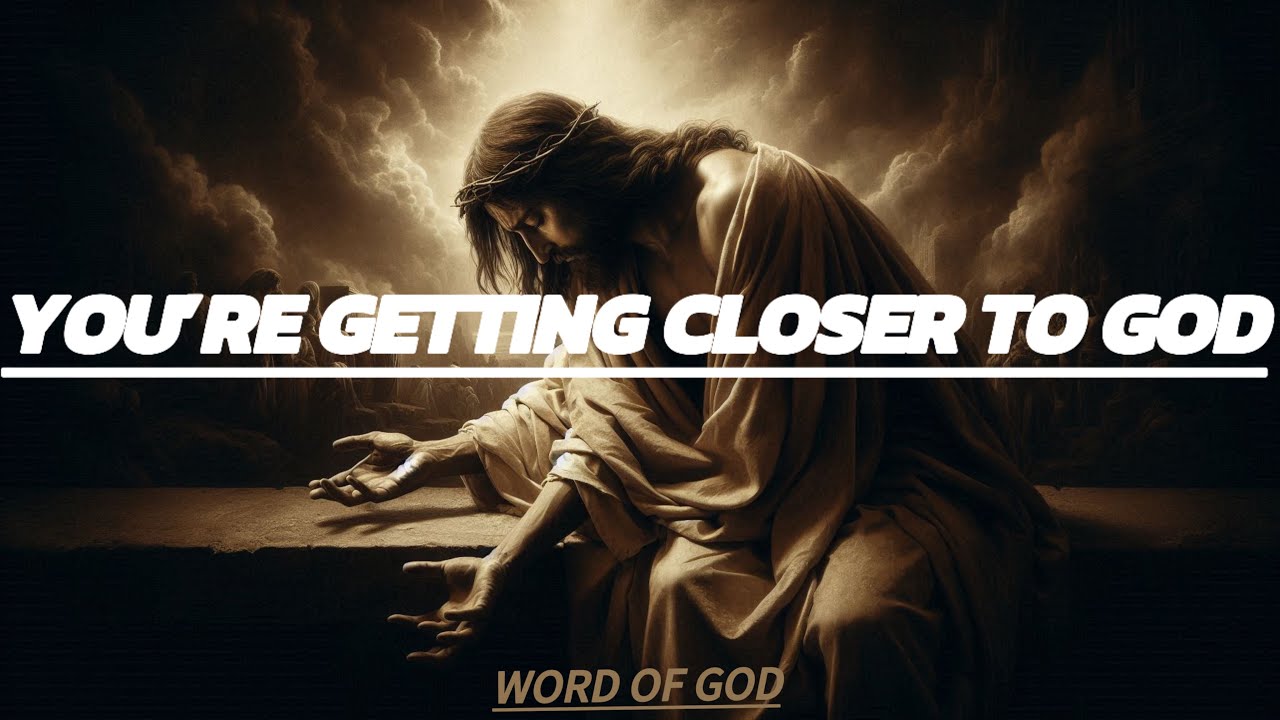 10 SIGNS YOU’RE GETTING CLOSER TO GOD | WORD OF GOD - YouTube