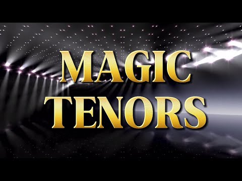 MAGIC TENORS - YouTube