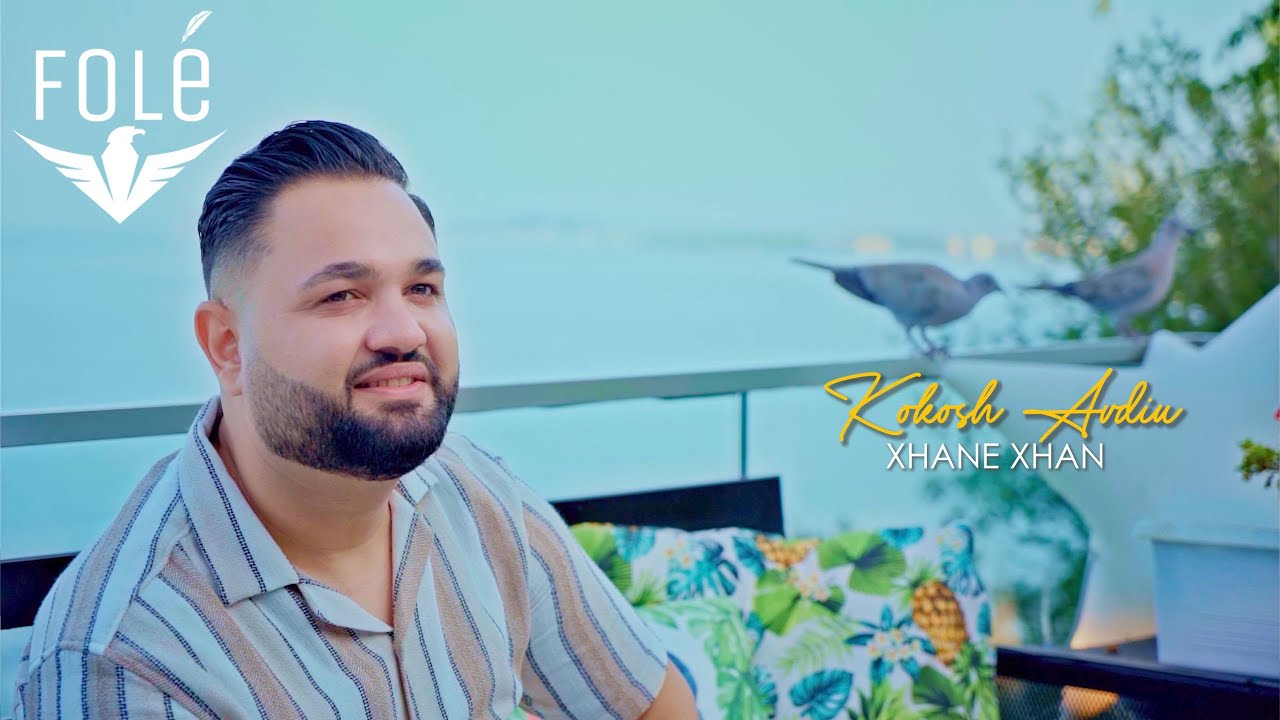 Luftar Avdiu (Kokoshi) - Xhane Xhan (Official Video) - YouTube