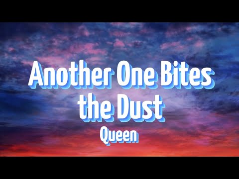Queen - Another One Bites the Dust (Lyrics) - YouTube