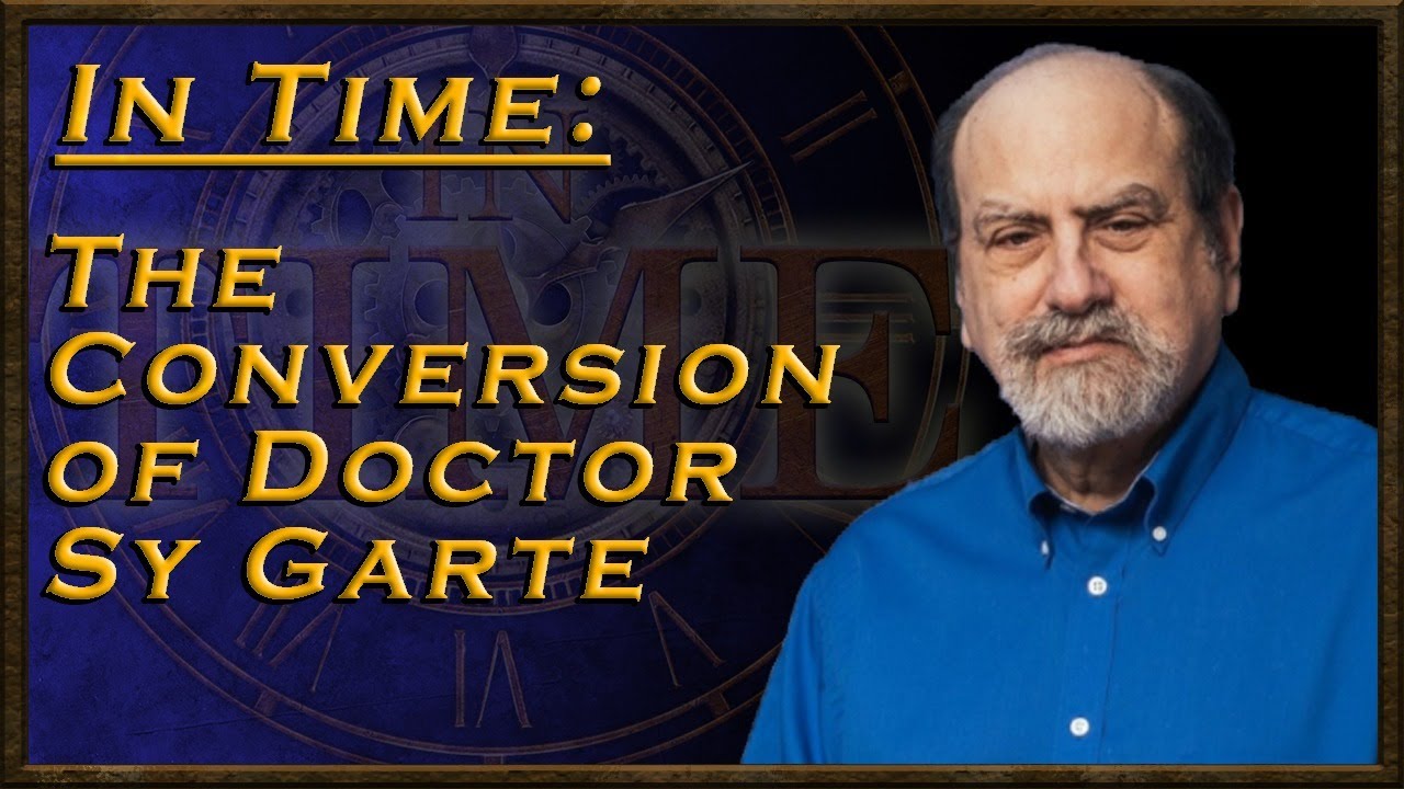 In Time: The Conversion of Dr. Sy Garte - YouTube