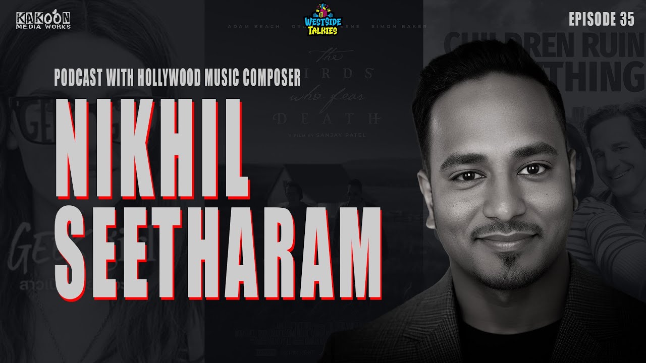 Podcast with music composer Nikhil Seetharam | Hollywood | Canadian ...