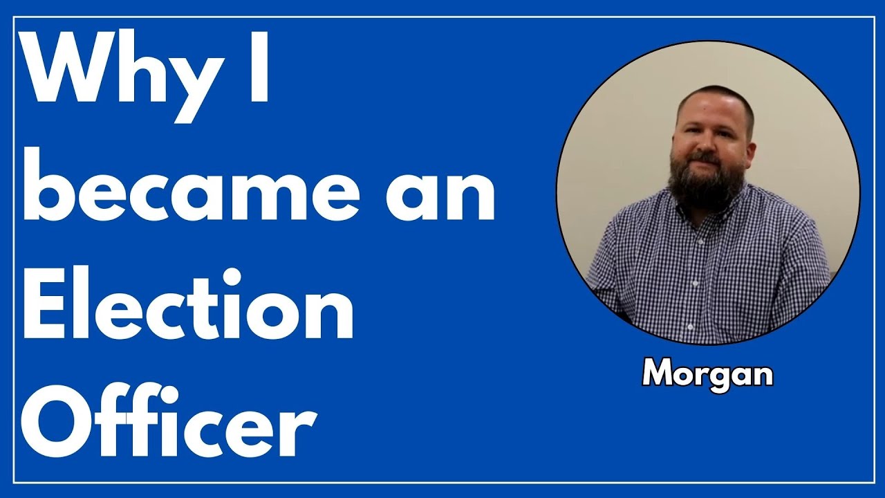 Why I became an Election Officer: Morgan - YouTube