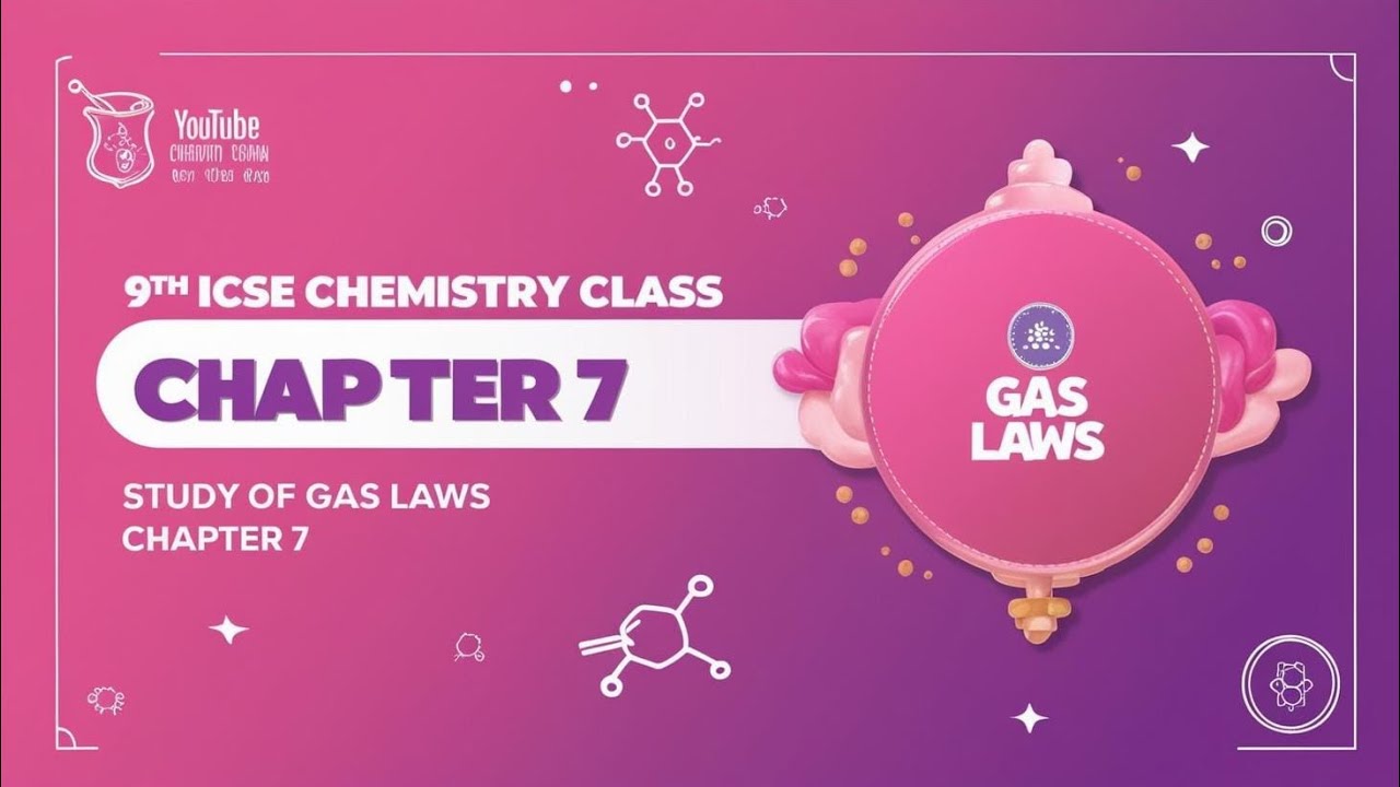 Class 9th ICSE Chemistry Ch 7 study of gas laws Behaviour and characteristic properties of gas ...