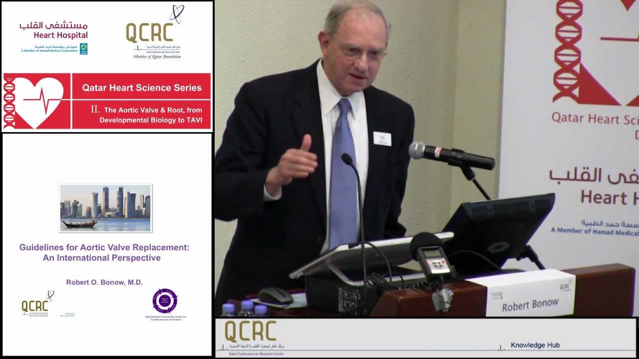 Robert Bonow - Guidelines for Aortic Valve Replacement; an ...