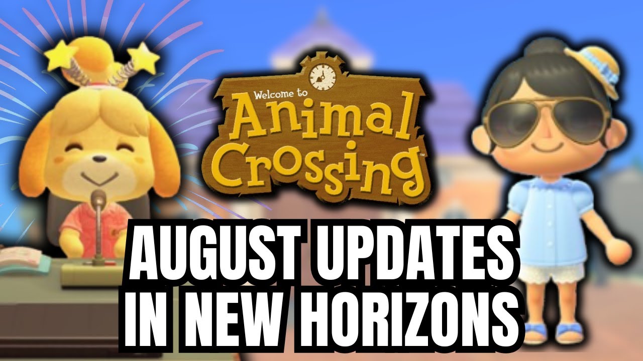 August Updates in Animal Crossing New Horizons - YouTube
