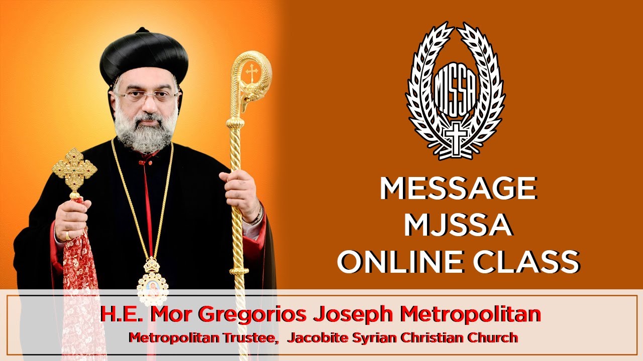 MJSSA Online Class Message | H.E. Mor Gregorios Joseph Metropolitan ...