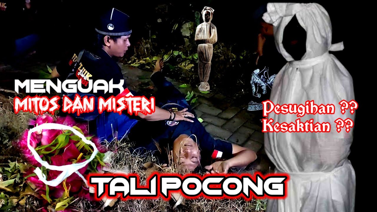 MISTERI TALI POCONG | PESUGIHAN TALI POCONG | X MERAH - YouTube