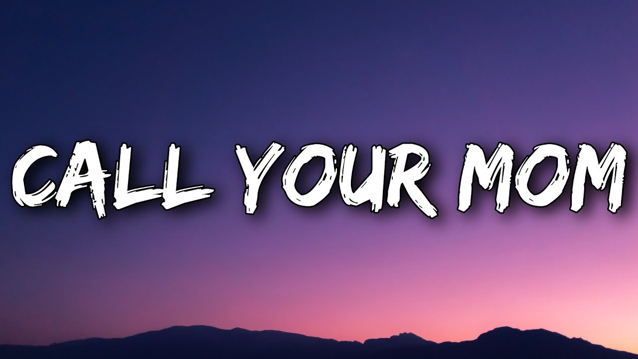 Noah Kahan, Lizzy McAlpine - Call Your Mom (Lyrics) - YouTube