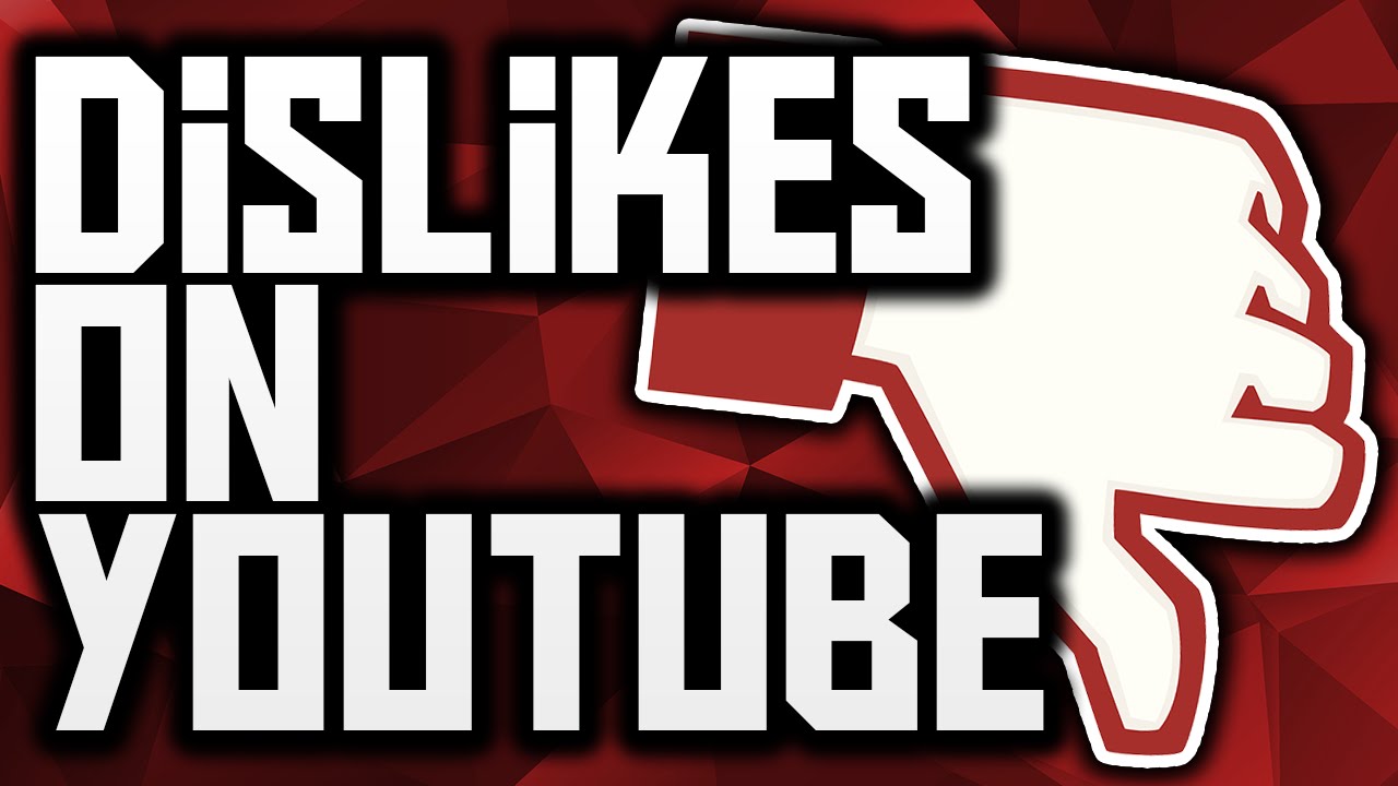 Dislikes On YouTube - Do They Matter? (Advice / Commentary) - YouTube