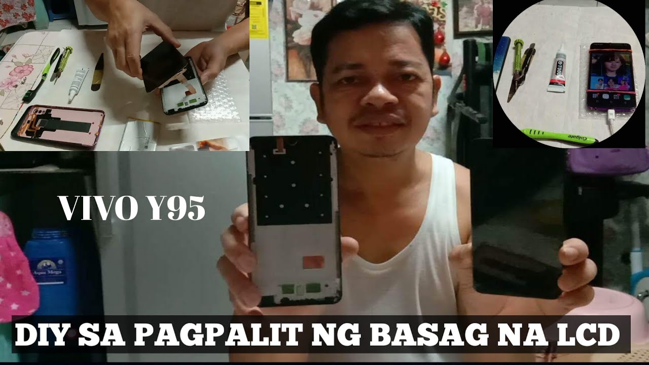 BASAG NA LCD SA VIVO Y95, DIY TOTURIAL SA PAG REPAIR NITO - YouTube