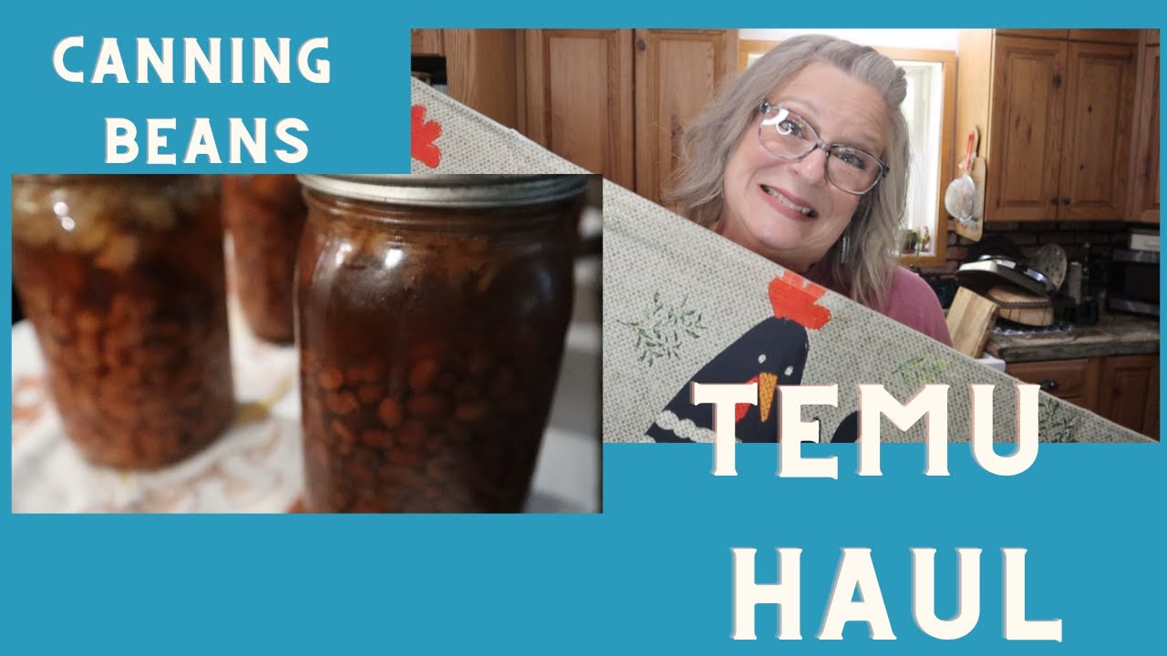 Canning Dried Beans & A Temu Haul - YouTube