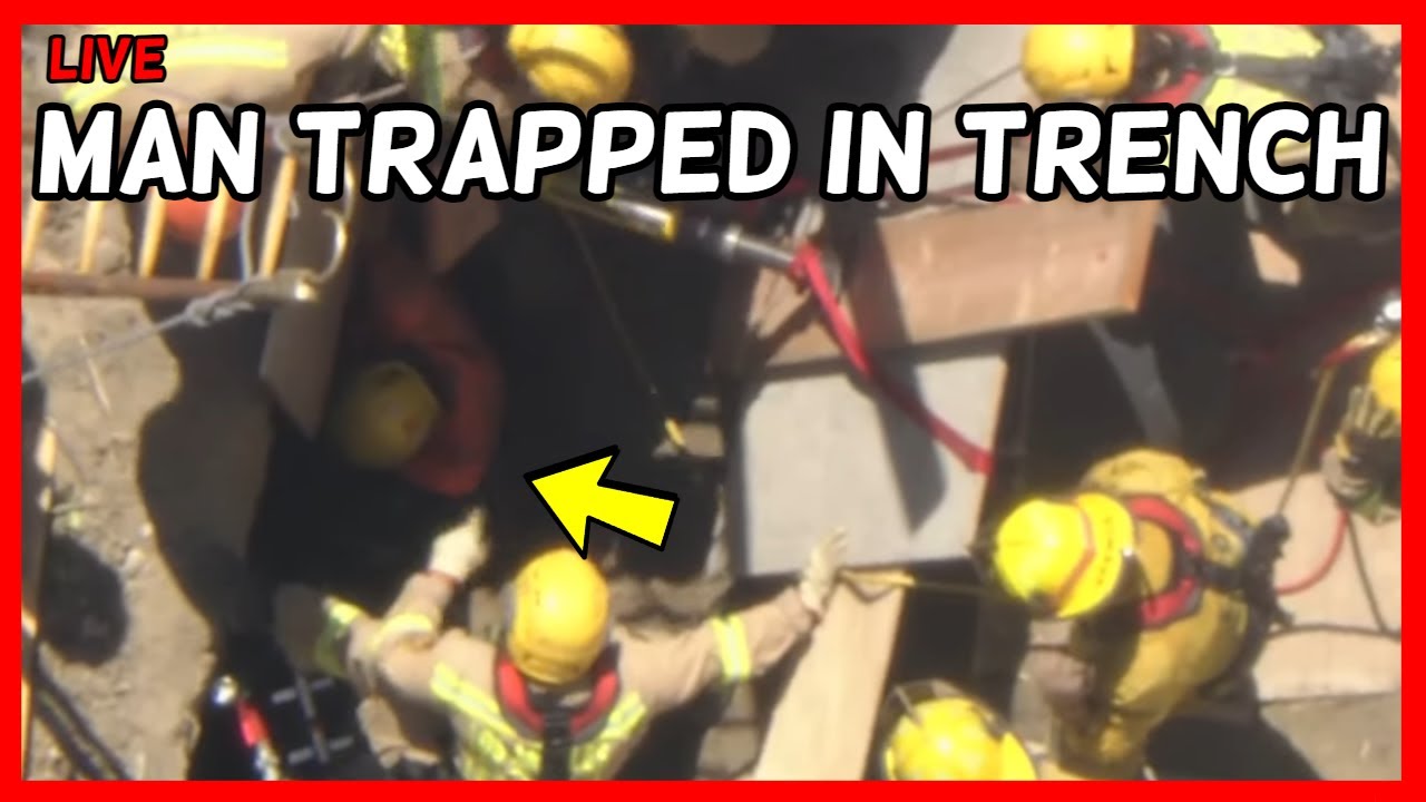 LIVE MAN TRAPPED IN TRENCH, RESCUE WORKERS on SITE #california - YouTube