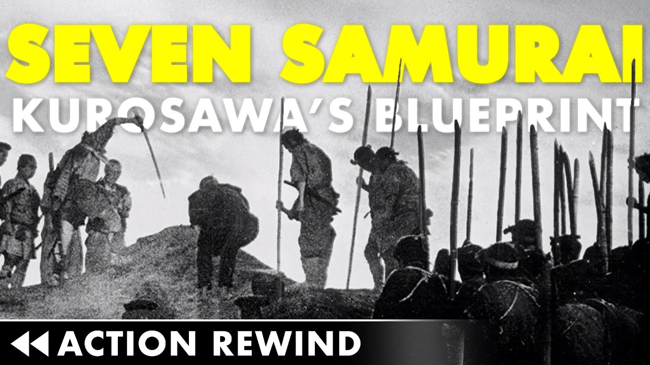 Seven Samurai: Kurosawa's Blueprint — ACTION REWIND - YouTube