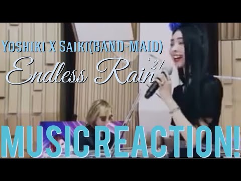 THAT WAS WONDERFUL!!🎹🎤Yoshiki X Saiki(BAND-MAID) - Endless Rain ‘21 Music Reaction🔥 - YouTube