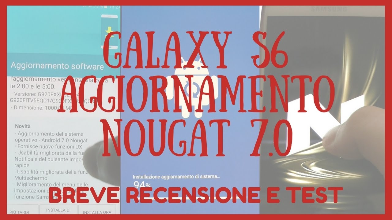 Samsung Galaxy S6 NO Brand - Finalmente è arrivato l'aggiornamento ad ...