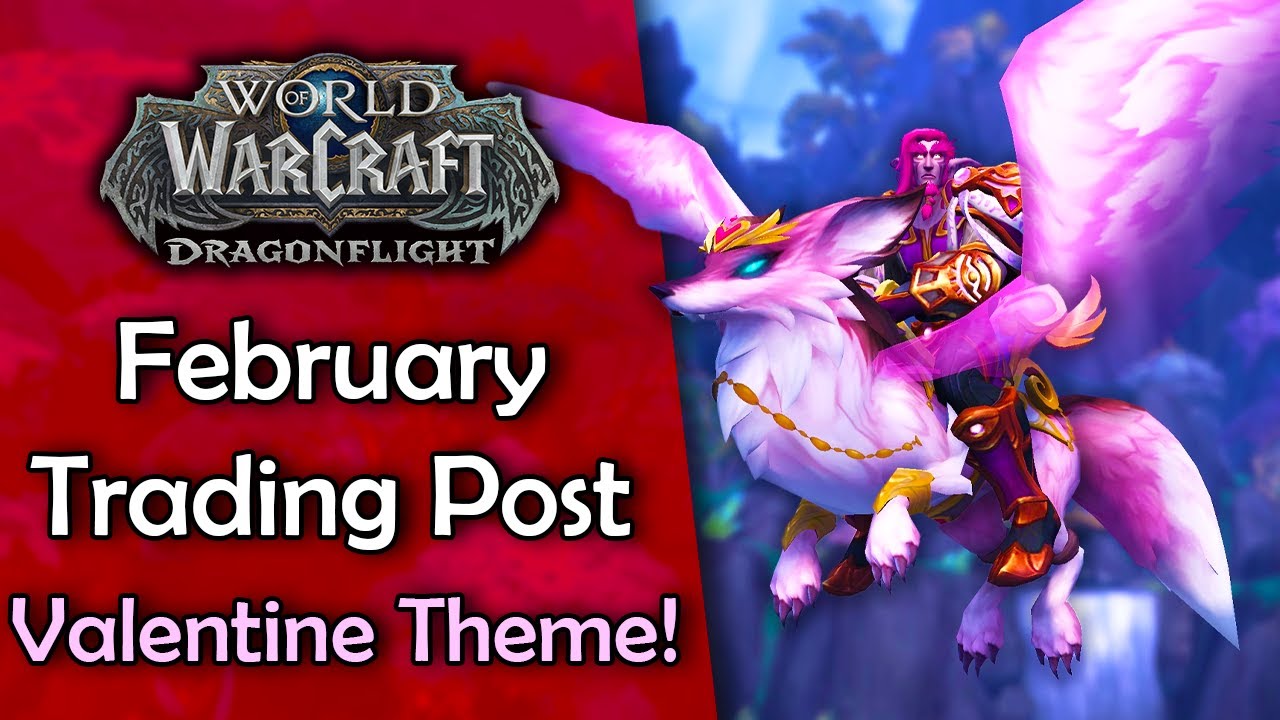 NEW Valentine Themed Trading Post For February & MORE!! WoW ...