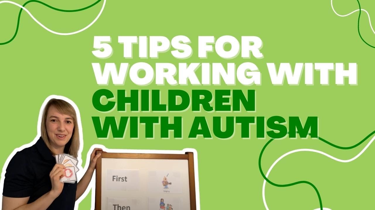 5 Tips for Working With Kids With Autism - YouTube
