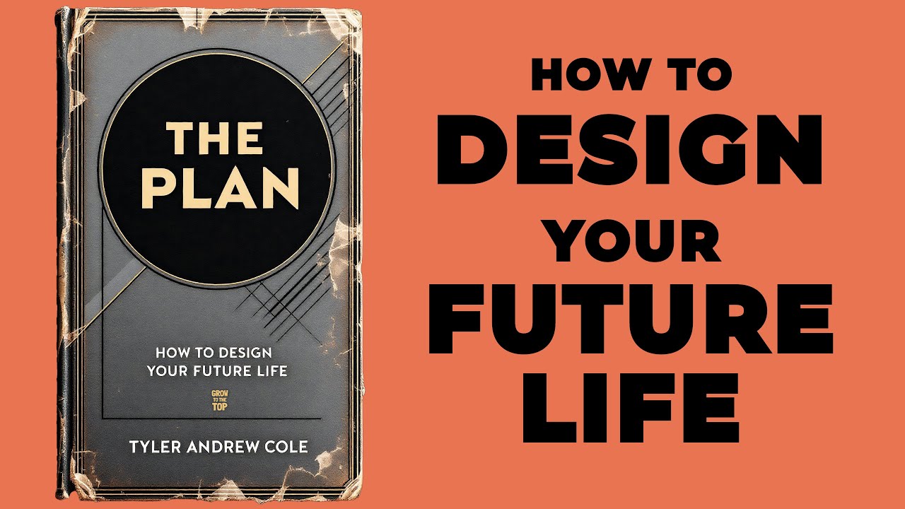 The Plan: How To Design Your Future Life (Audiobook) - YouTube