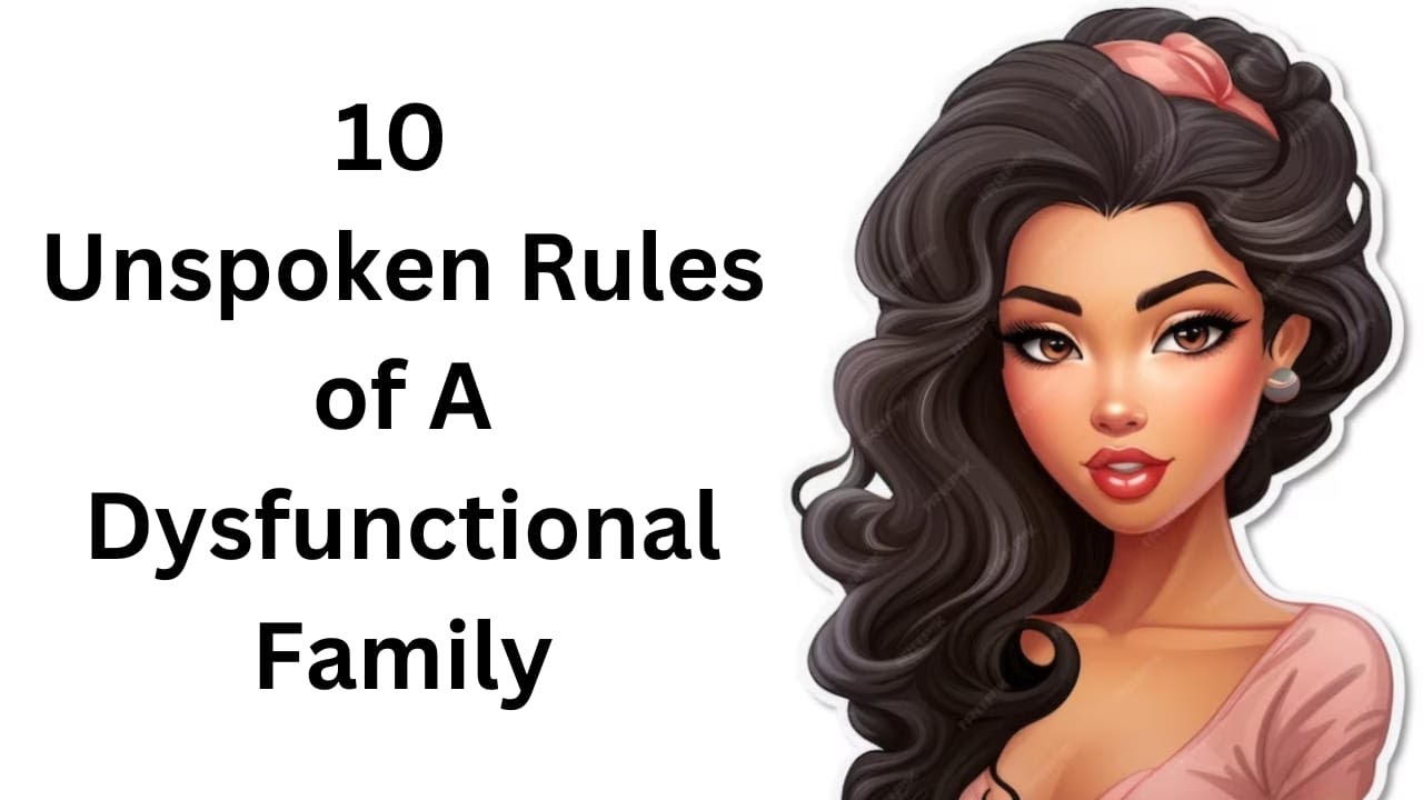 10 Unspoken Rules of a Dysfunctional Family / @True Inspired Action ...
