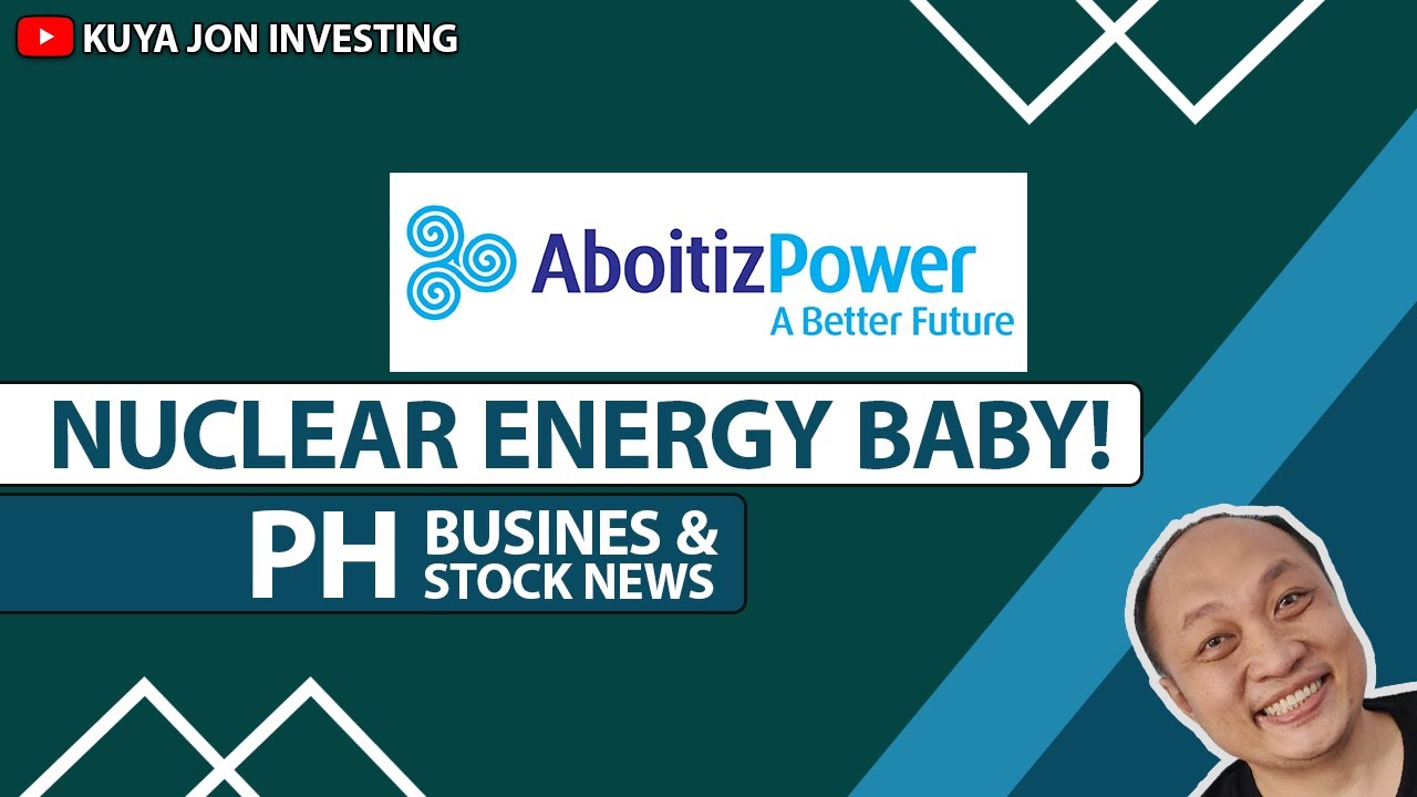 Aboitiz Power Pursues Nuclear Energy - Philippine Stock Market News ...