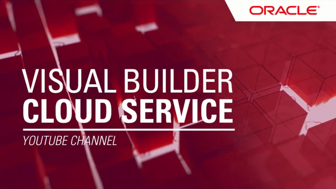 Building Your First Application - Visual Builder Cloud Service Tutorial ...