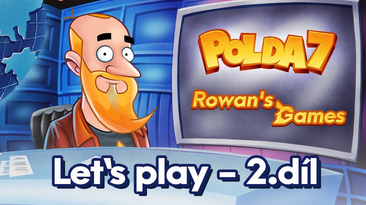 Polda 7 - Let´s play - 2.díl - Rowan´s Games - YouTube
