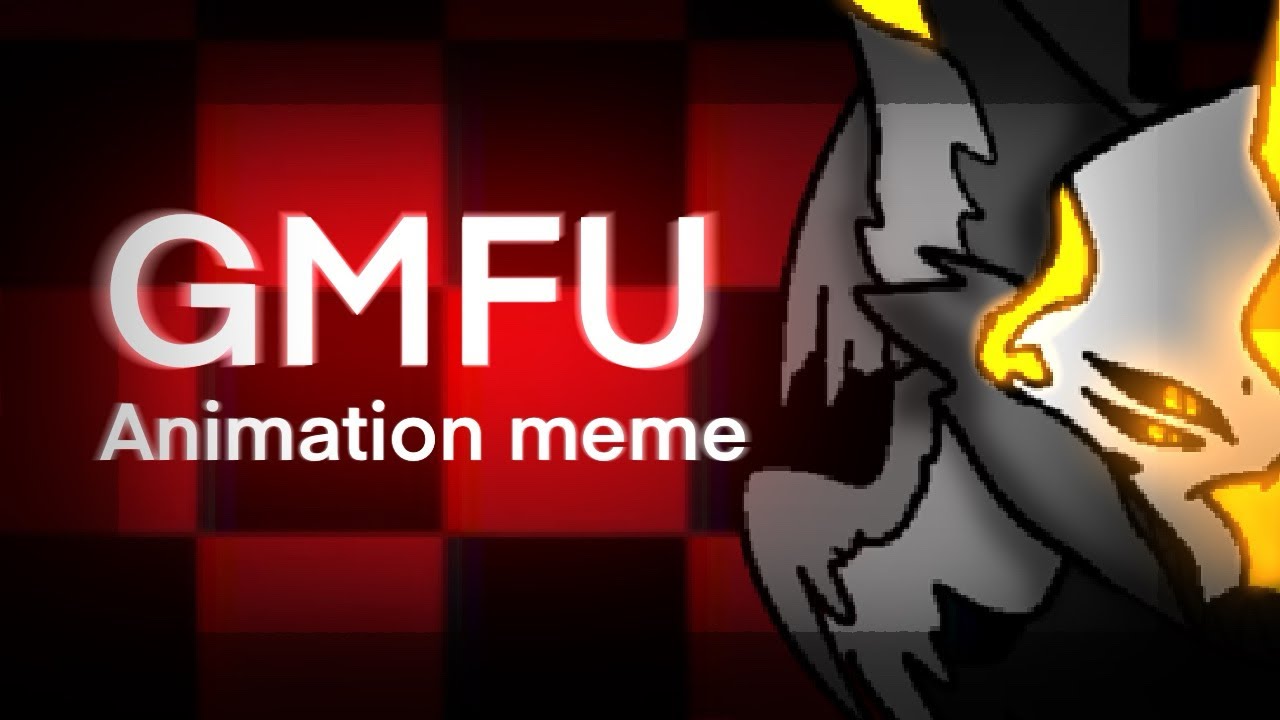 GMFU Animation Meme | Cos | 900+ subs special! :DD - YouTube