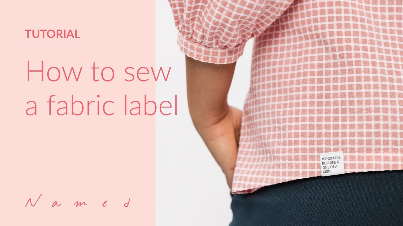 How to Sew a Fabric Label | Sewing Tutorials by Named - YouTube