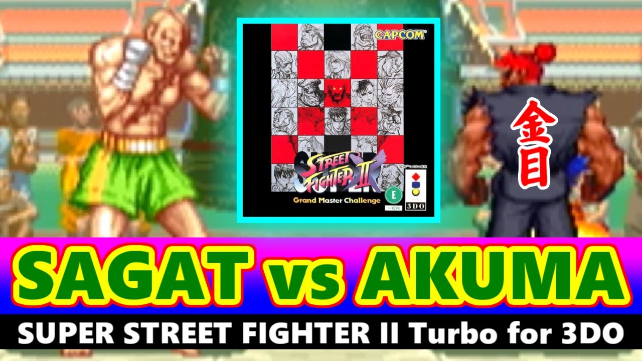 Sagat vs Akuma - SUPER STREET FIGHTER II X for 3DO - YouTube