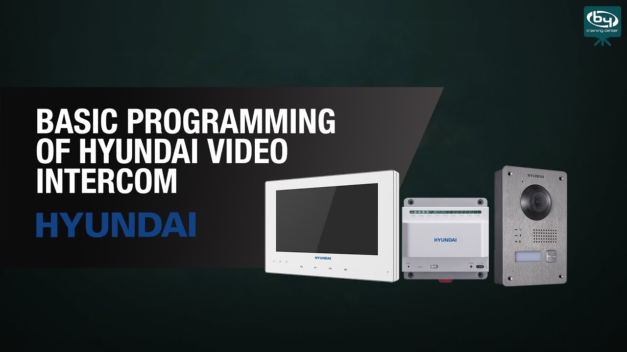 Online Training - Basic Programming of Hyundai Video Intercom | By ...