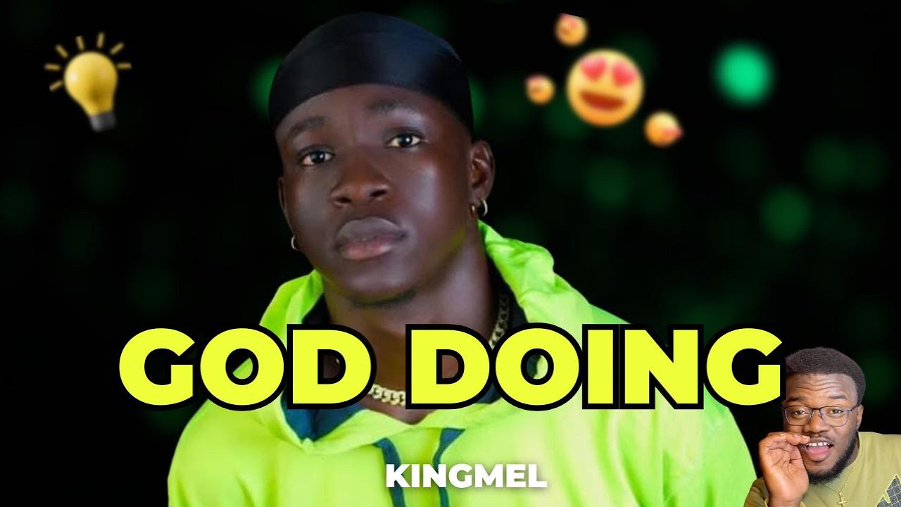 Kingmel - ‘God Doing’ | Uplifting Afrobeat Anthem! | Reaction Video # ...