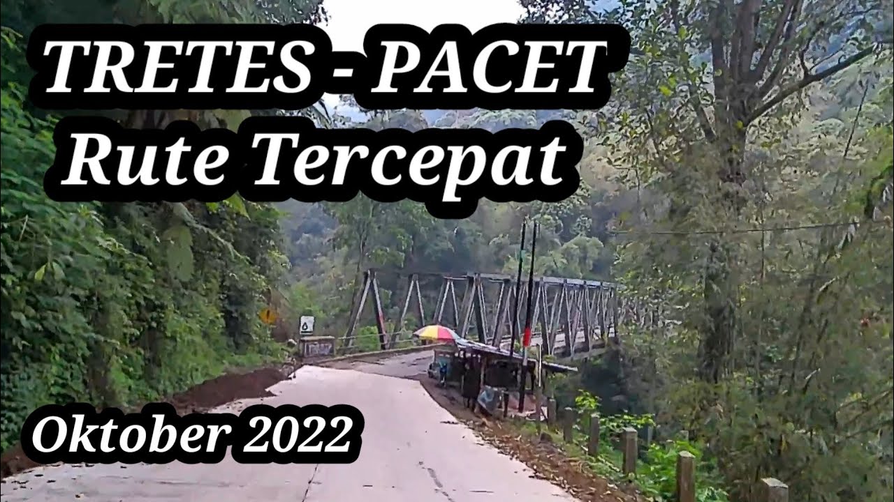 TRETES - PACET Lewat jalur Tercepat - YouTube
