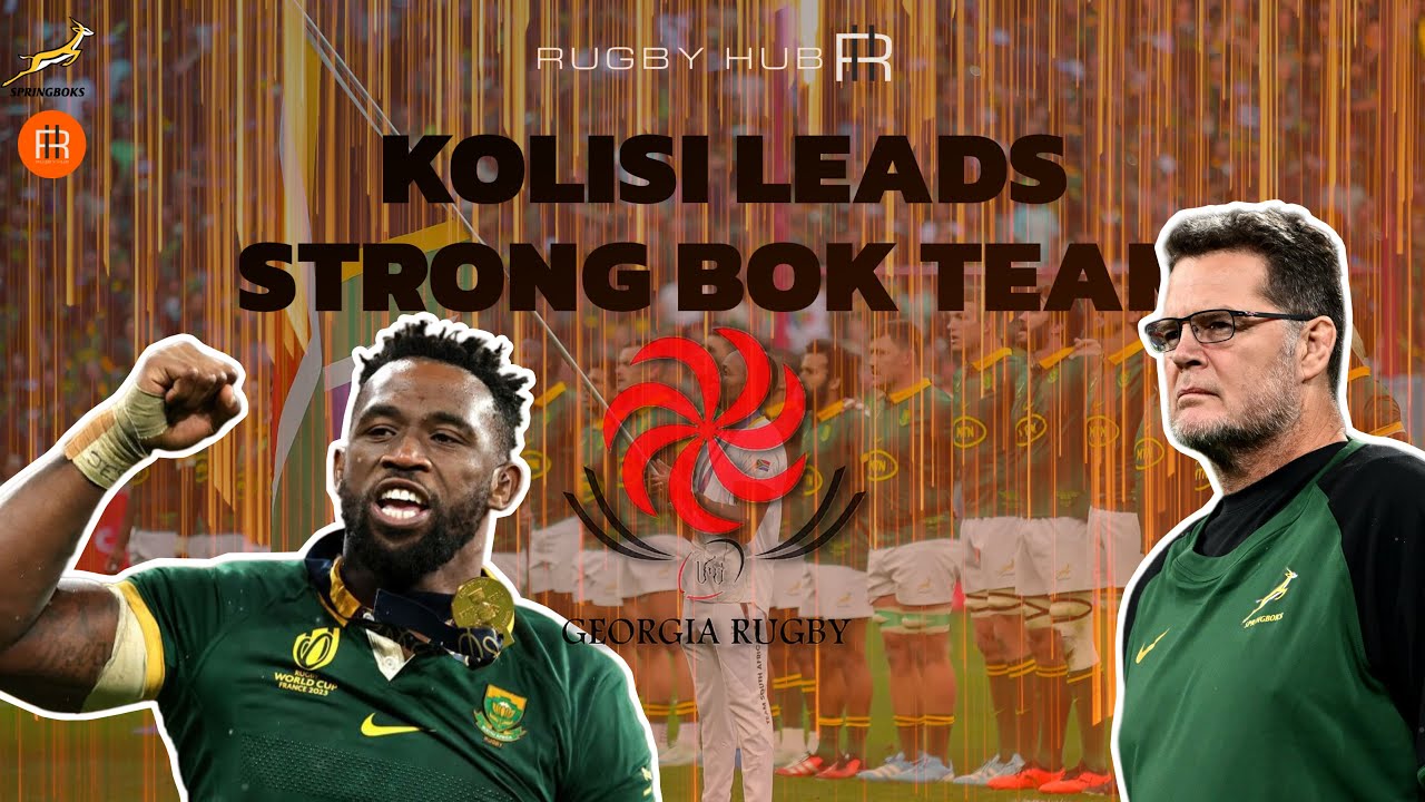 Springboks vs Georgia Preview | KOLISI LEADS STRONG BOK TEAM - YouTube