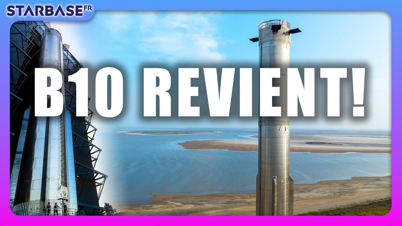 Le Super Heavy B10 revient AMÉLIORÉ pour préparer son vol ! - Starship ...