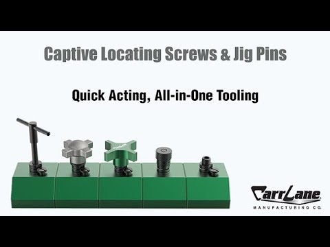 Jig Pins and Captive Locating Screws, quick-acting, all-in-one tooling ...