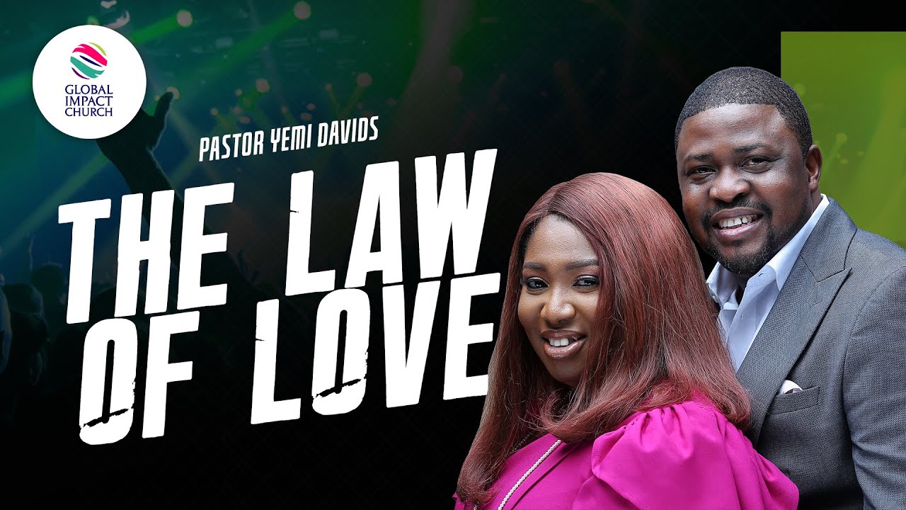 PASTOR YEMI DAVIDS on THE LAW OF LOVE - YouTube