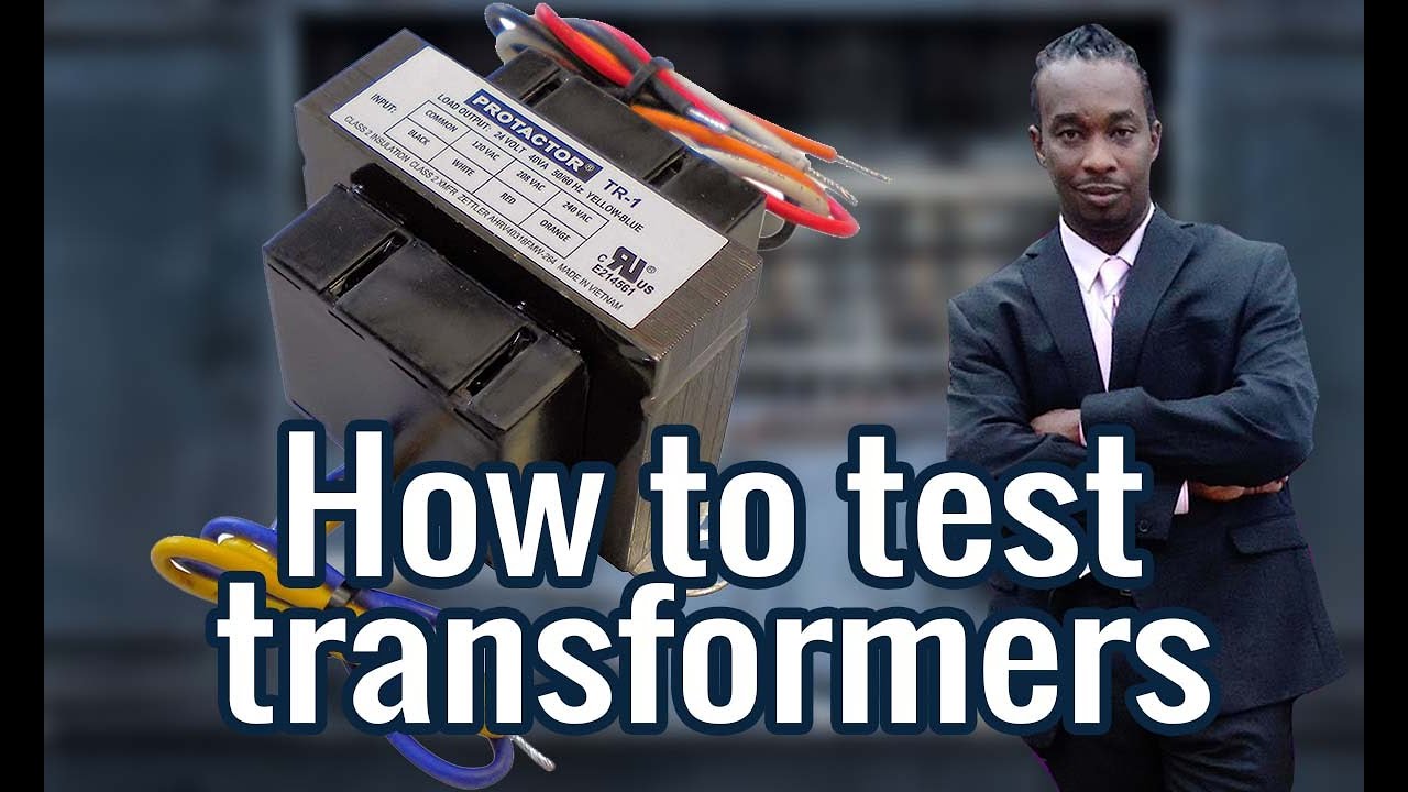 how to test transformer with multimeter to know what is your correct ...