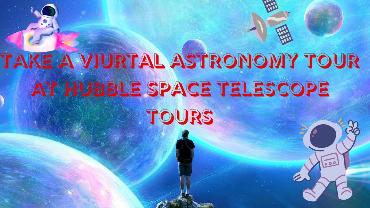 Take a tour at Virtual Sky A Tour of the Hubble Space - YouTube
