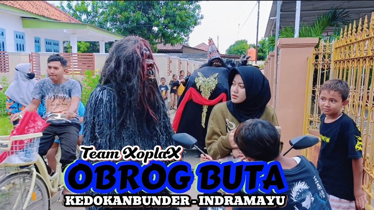 VIRAL!!! OBROG BUTA KEDOKANBUNDER TEAM XOPLAX ADA GRANDONG - INDRAMAYU (9) - YouTube