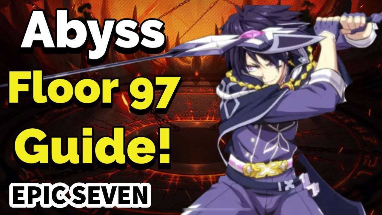 Epic Seven: Abyss Floor 97 [No Tamarinne - Nat 3 Team?!] Guide & Clear ...