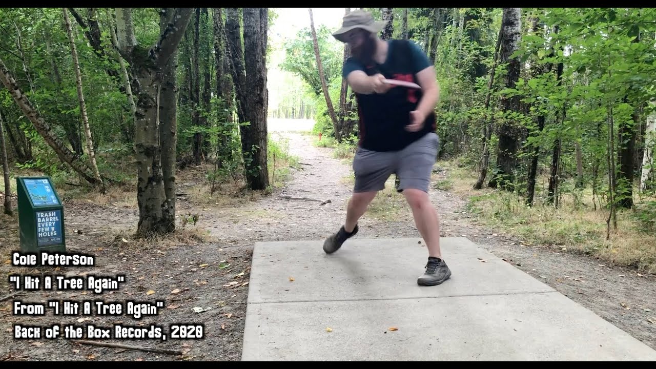 I Hit A Tree Again (disc golf ballad) - YouTube