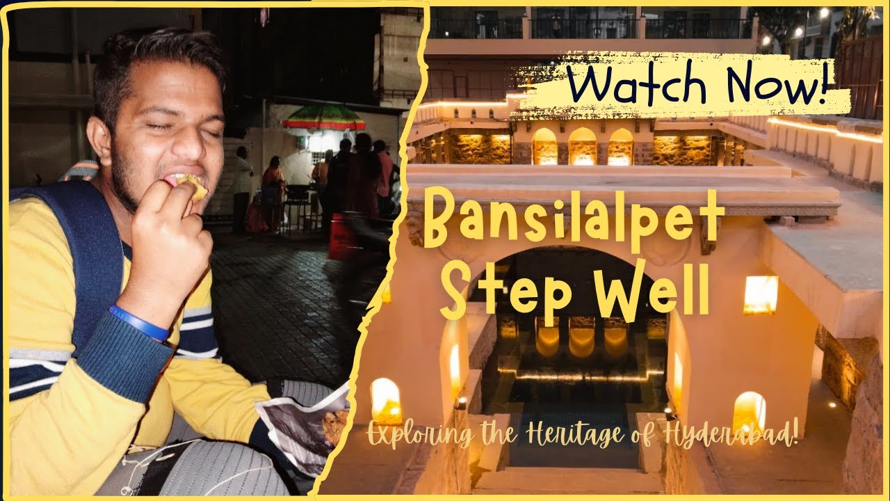 A VISIT TO STEPWELL - BANSILALPET - SECUNDERABAD -HYDERABAD - YouTube