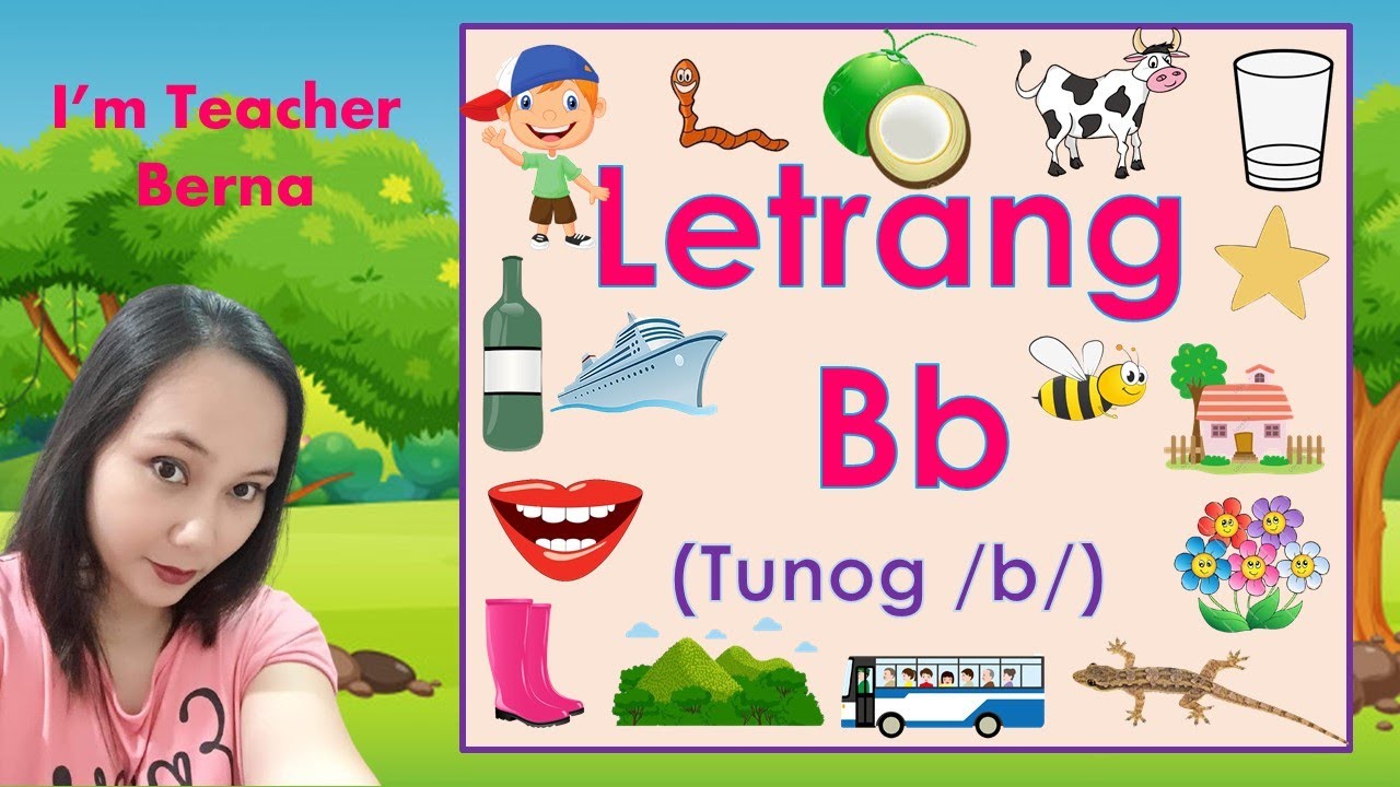 LETRANG Bb// Mga Bagay o Salita na Nagsisimula sa Tunog /b/Cher Berna ...