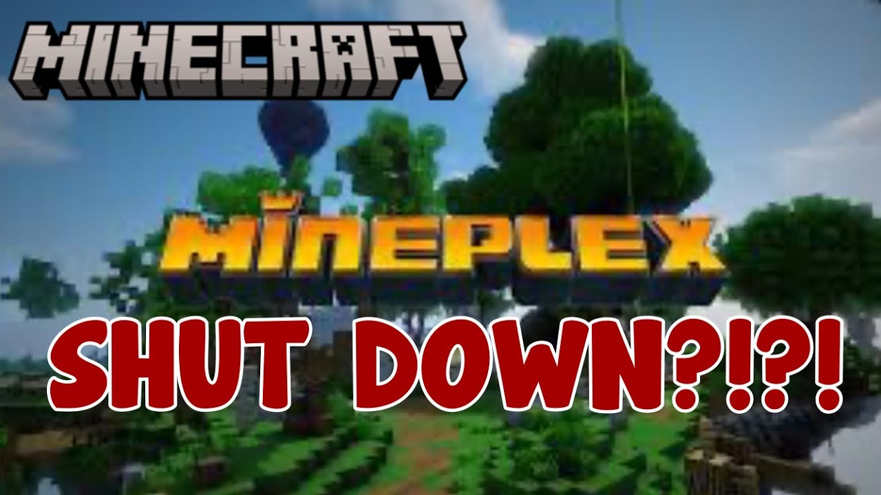MINEPLEX SHUT DOWN!? - YouTube