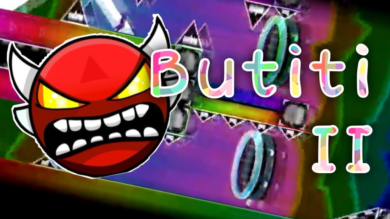 "BuTiTi II” (Insane Demon) by JonathanGD 100% [On Stream] | Geometry ...
