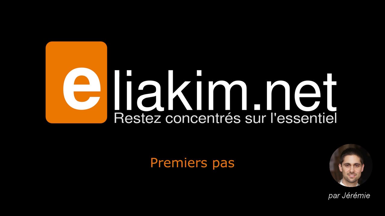 Eliakim.net tutoriel : Premiers pas - YouTube
