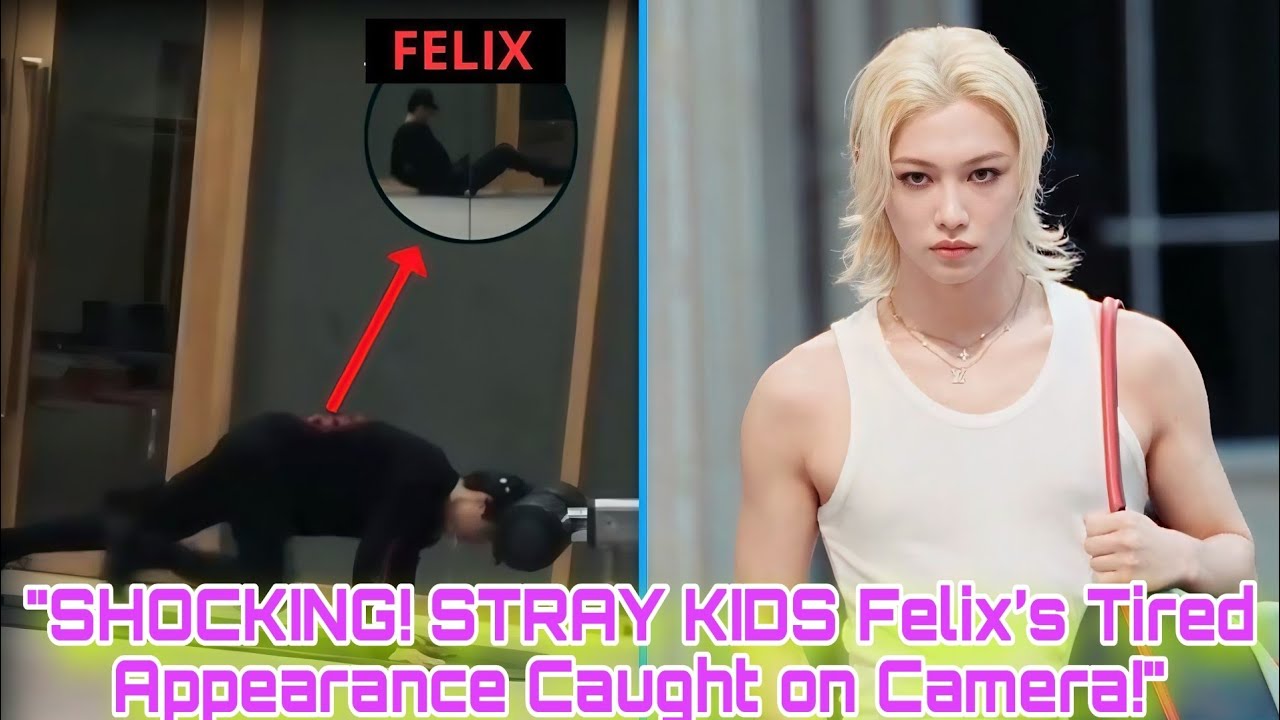Demanded by work? STRAYKIDS Felix SHOCKING Appearance Caught on Camera ...