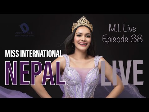 M.I. Live Episode 38 with Miss International NEPAL 2022, Nancy Khadka ...