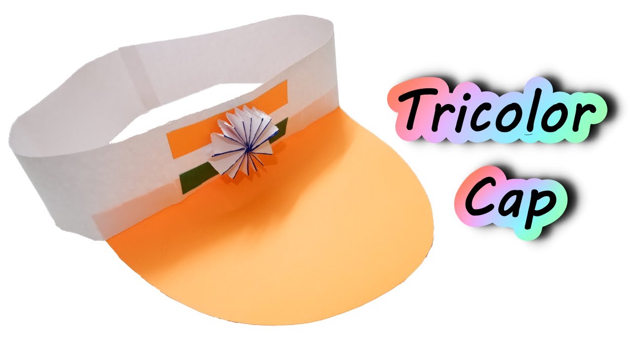 Independence Day Craft | DIY Tricolor Cap | Independence Day Cap | Tri ...
